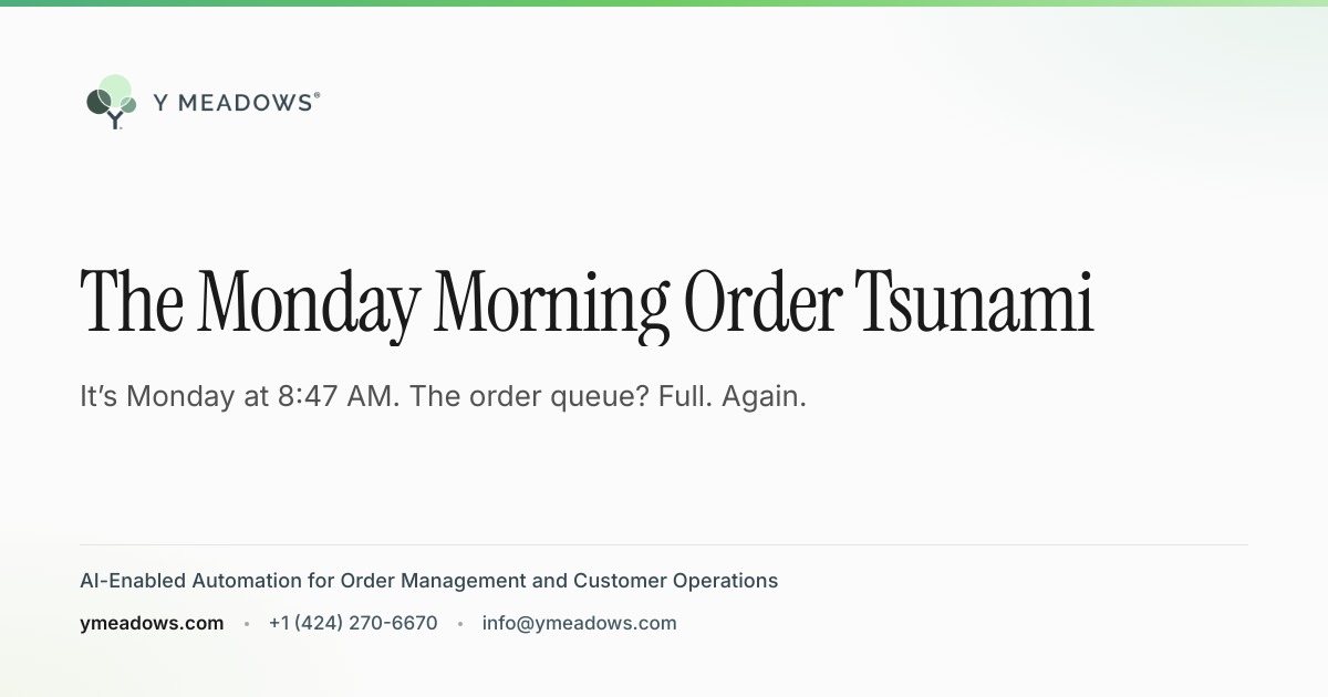 The Monday Morning Order Tsunami